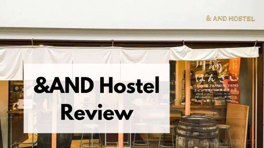 &And Hostel Review | My Experience At Japan's 1st Smart Hostel! – Japan ...