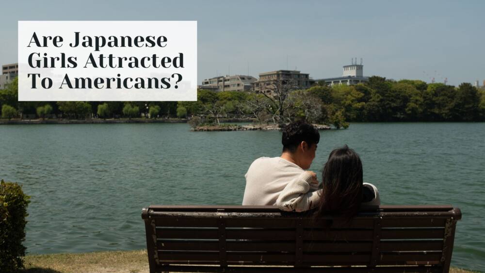 Are Japanese Girls Attracted To Americans? – Japan Truly