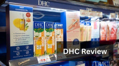 DHC Skincare Review 2025 | Is DHC A Good Brand? – Japan Truly