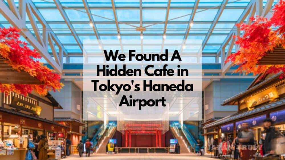 A Hidden Cafe in Tokyo's Haneda Airport: A Secret Spot with Amazing Ea ...