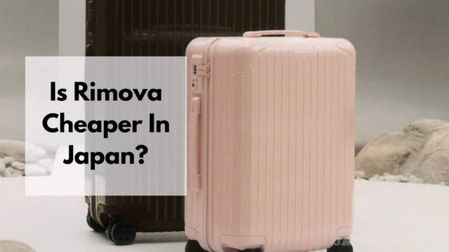 Is Rimova Cheaper In Japan Than US and UK? – Japan Truly