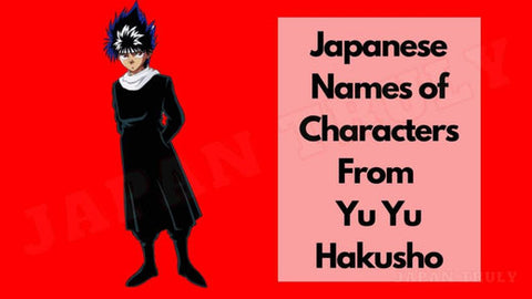 15 Japanese Names of Characters From Yu Yu Hakusho – Japan Truly