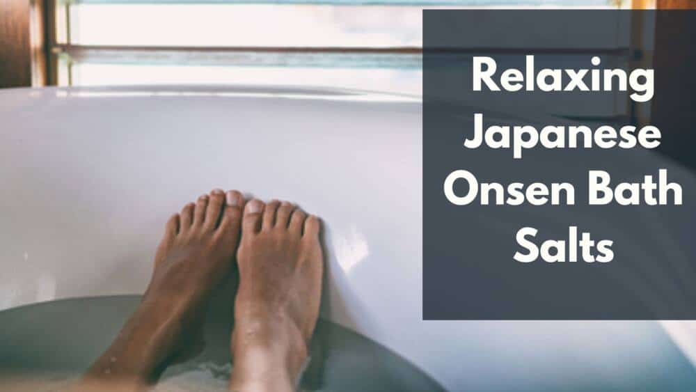 5 Japanese Onsen Bath Salts: A Buying Guide – Japan Truly