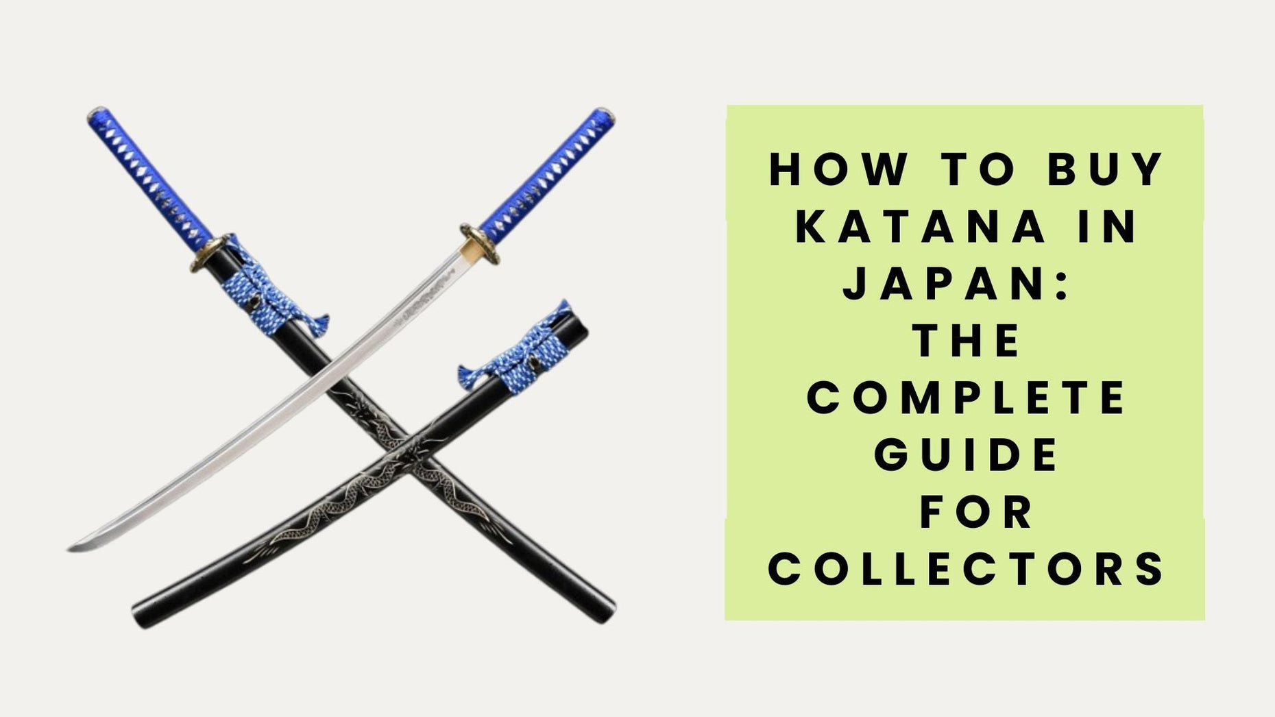 How to Buy Katana in Japan: The Complete Guide for Collectors – Japan Truly
