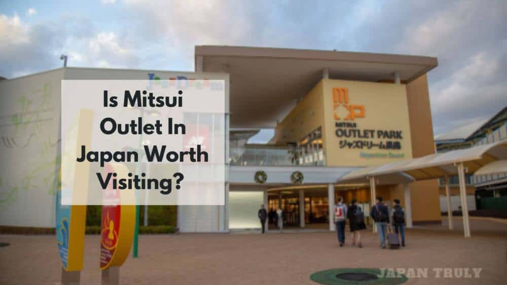 Is Mitsui Outlet In Japan Worth Visiting? – Japan Truly