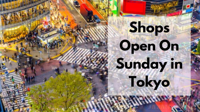 Open Shops On Sunday In Tokyo – Japan Truly