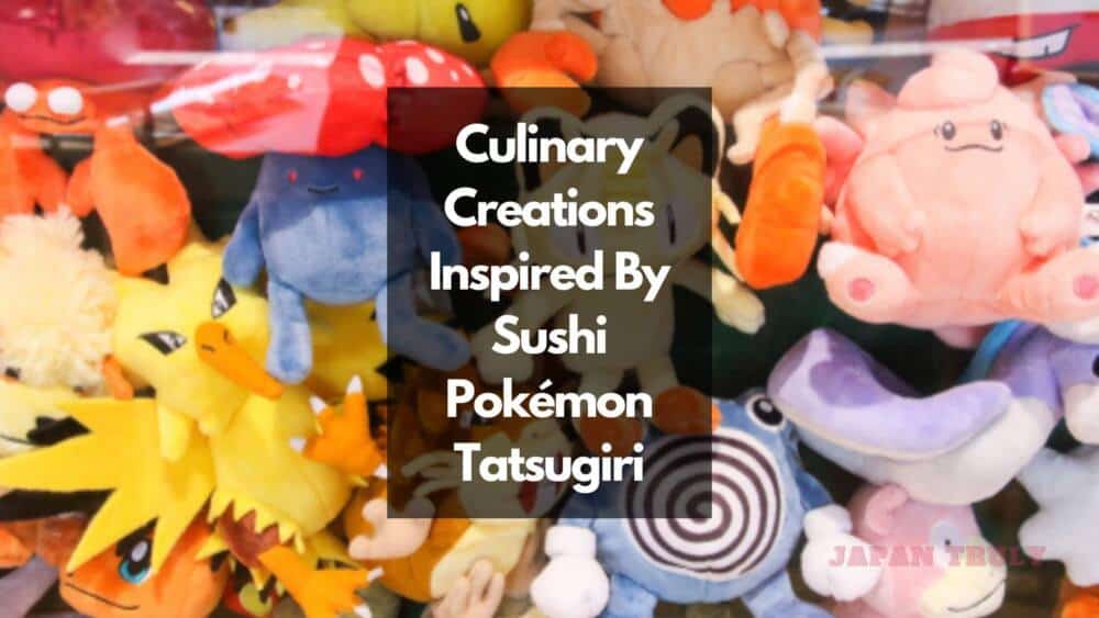Sushi Pokémon Tatsugiri Sparks Real-Life Culinary Creations And Kitche ...