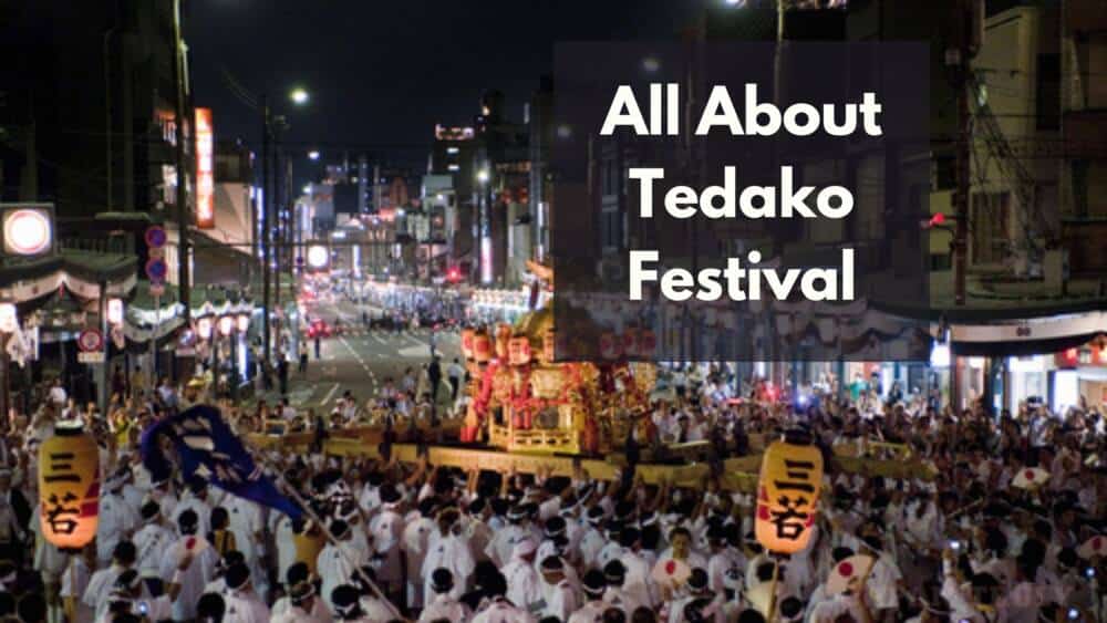 What is Tedako Festival? – Japan Truly