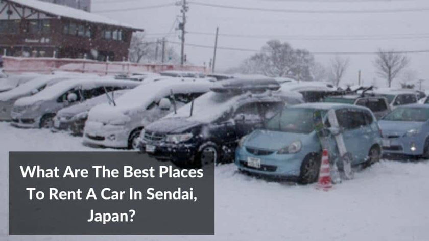 5 Affordable Car Rentals In Sendai Japan – Japan Truly