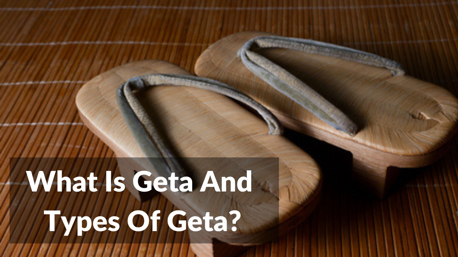 What Are Geta Sandals And Types Of Geta? – Japan Truly