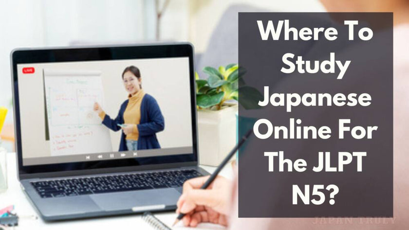 Where To Study Japanese Online For JLPT N5? – Japan Truly