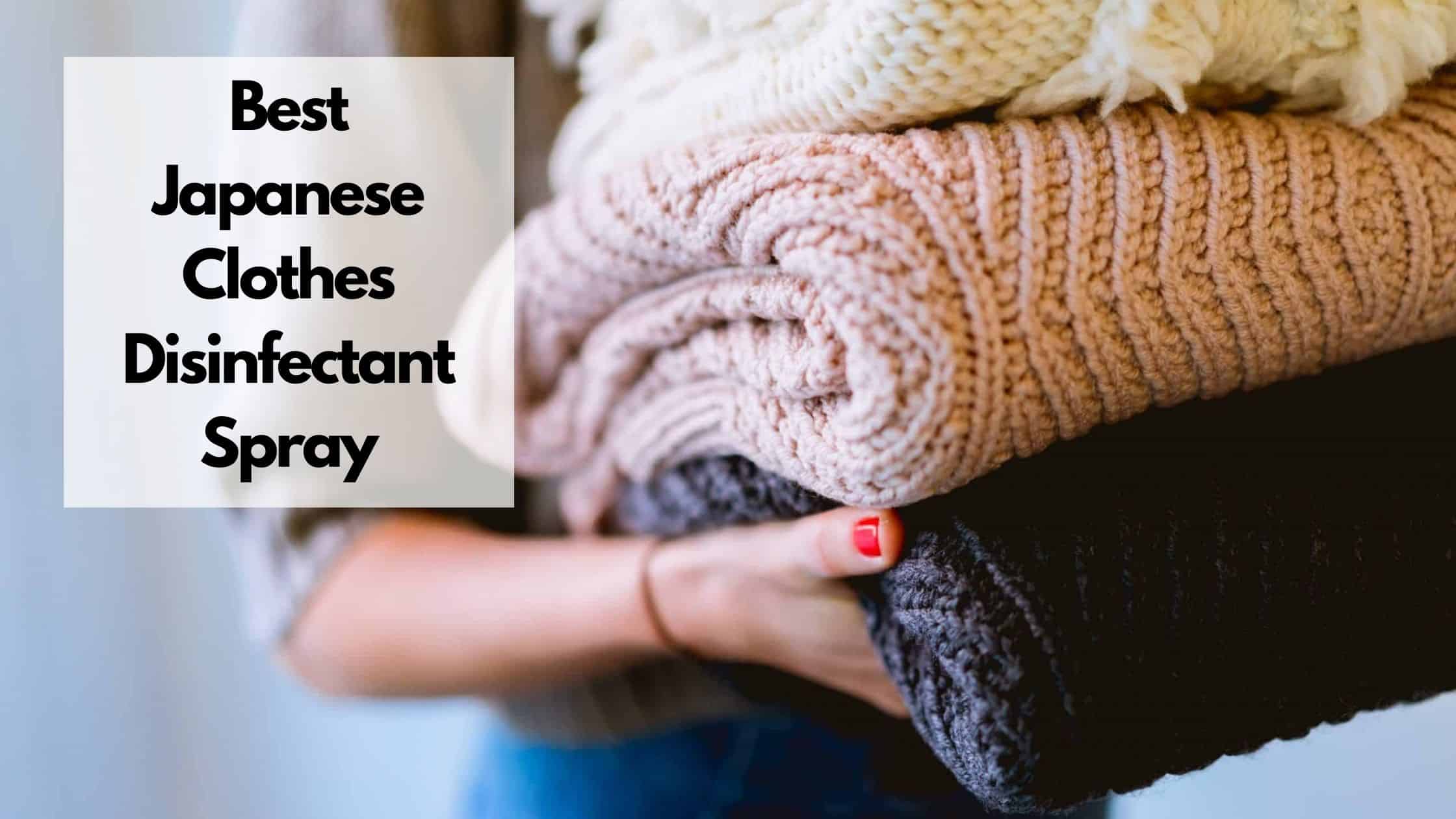 10 Best Japanese Clothes Disinfection Spray 2025 – Japan Truly