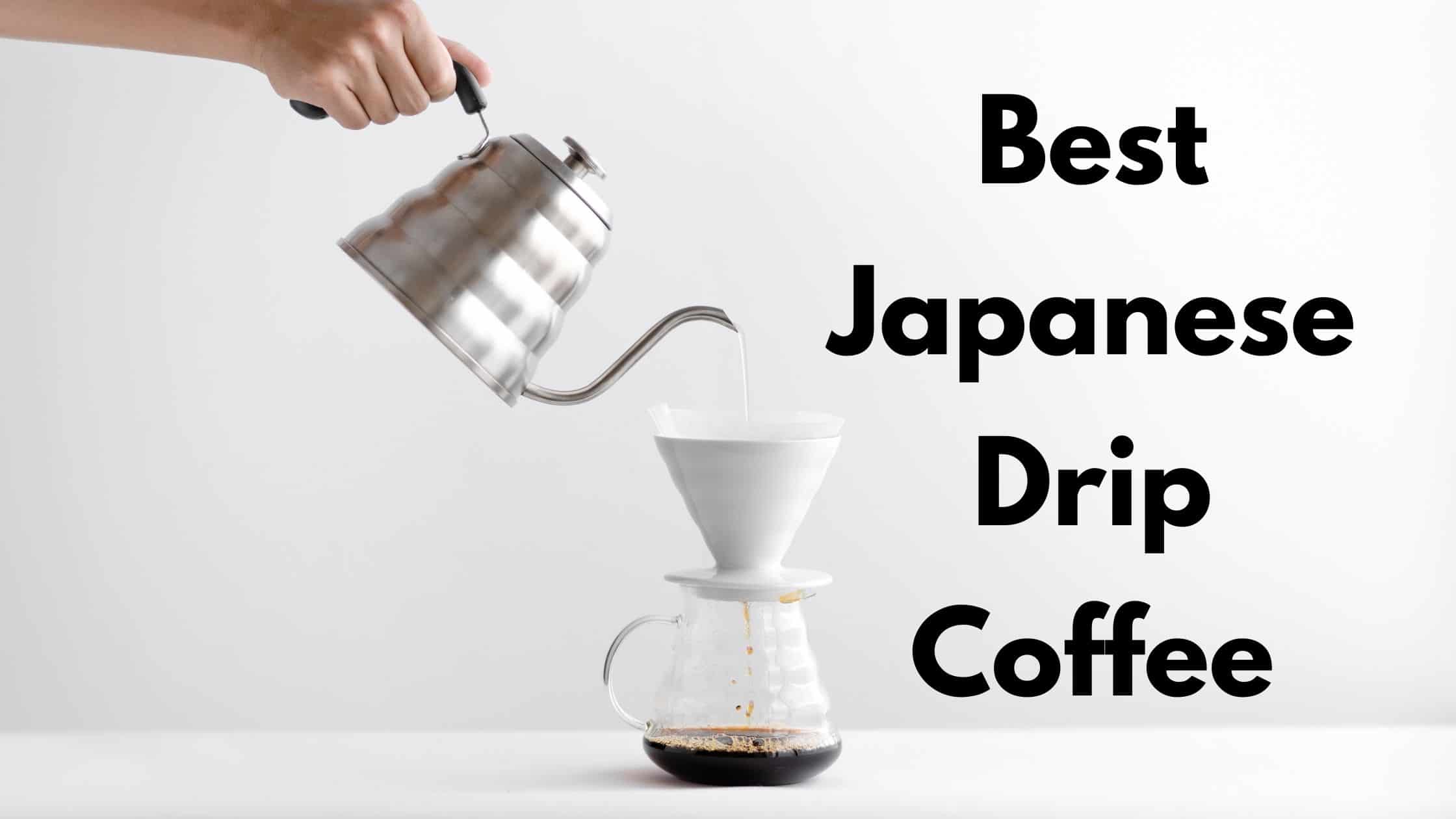 7 Best Japanese Drip Coffee 2026 – Japan Truly