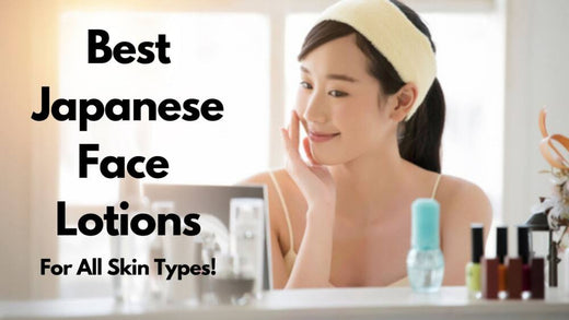 10 Best Japanese Face Lotions For Sensitive Skin – Japan Truly
