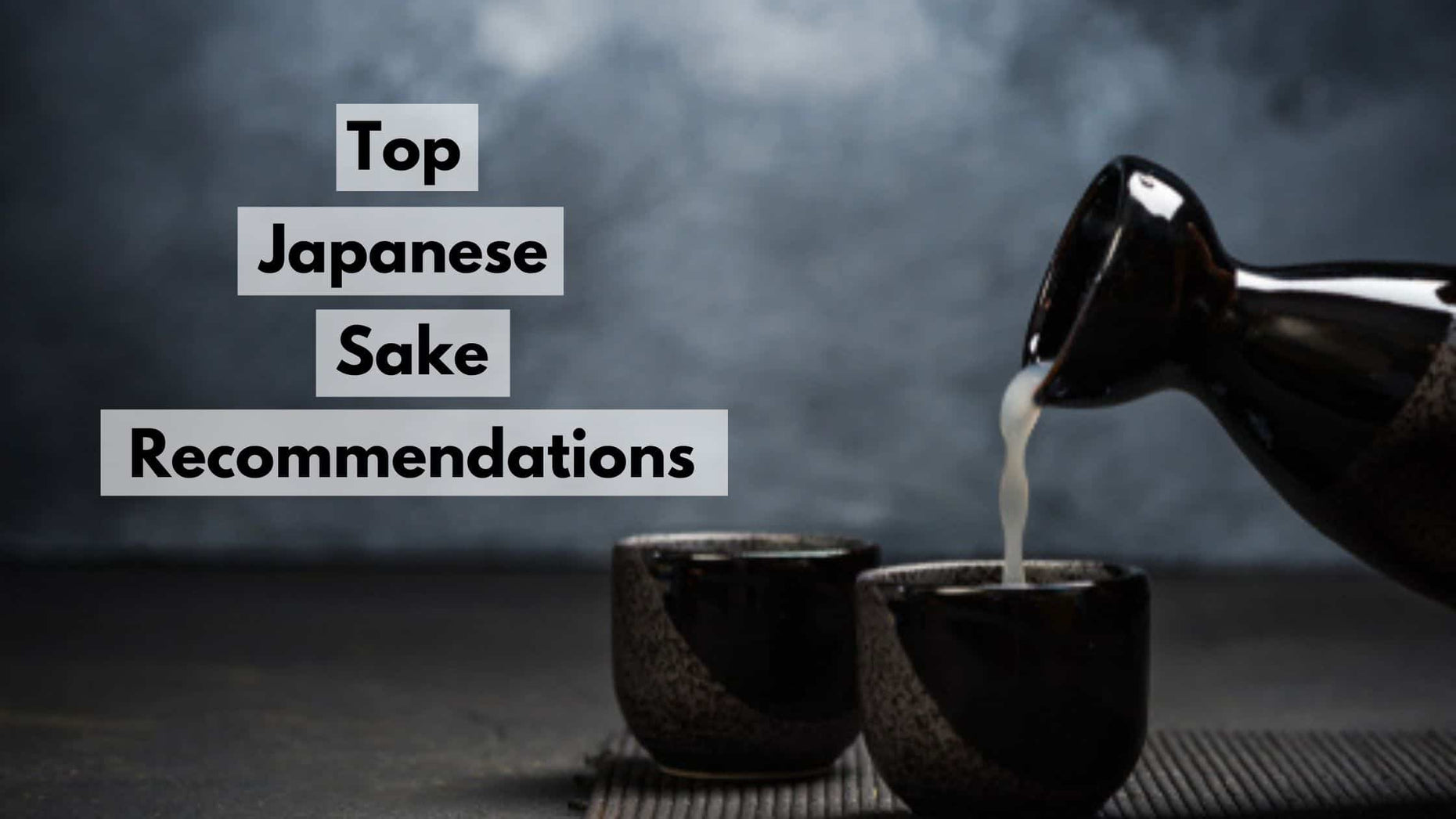 Best Sake For Beginners | Guide To Top Sake Recommendations For Beginn ...