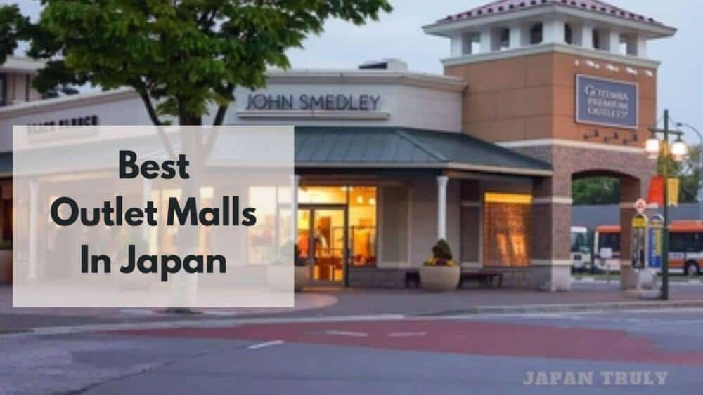 10 Best Outlet Malls In Japan | We Found Branded Products At 50% Disco ...