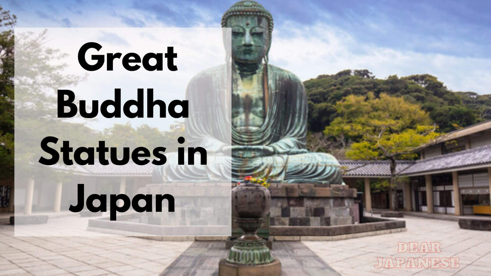 10 Great Buddha Statues in Japan You Have To Witness! – Japan Truly