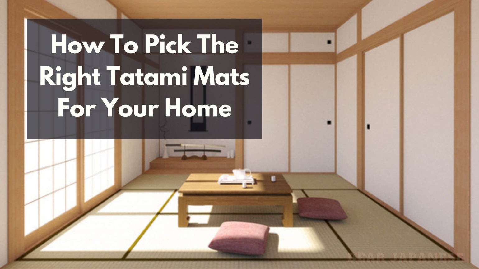How To Choose The Perfect Tatami Mat: Exploring The Types of Tradition ...
