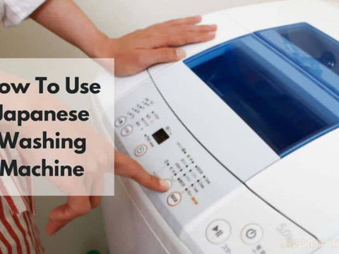 Learn – Tagged "how to use japanese washing machine" – Japan Truly