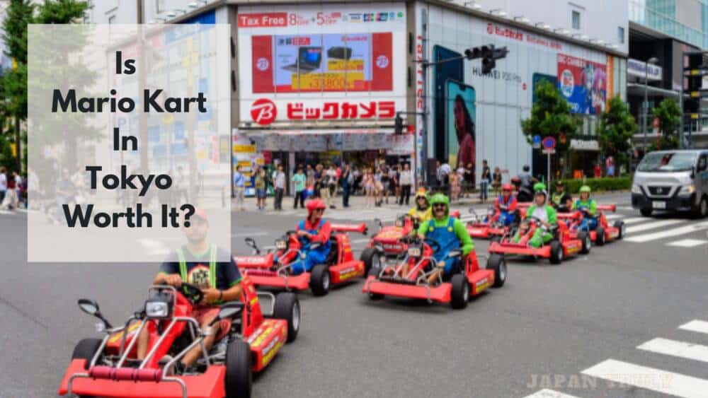 Is Mario Kart In Tokyo Worth It? – Japan Truly