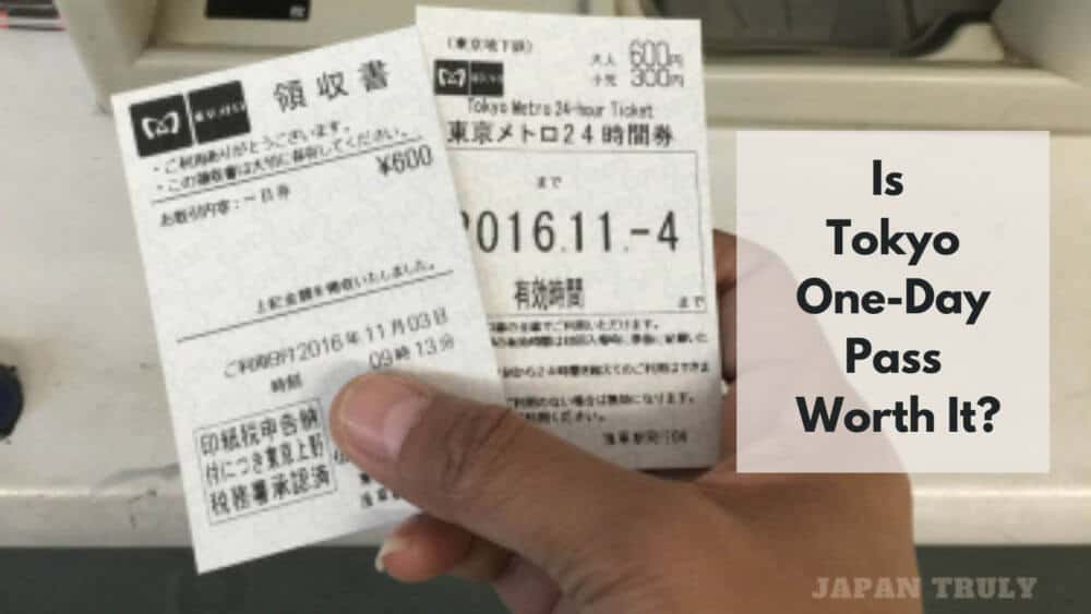 Is Tokyo One Day Pass Worth It? – Japan Truly