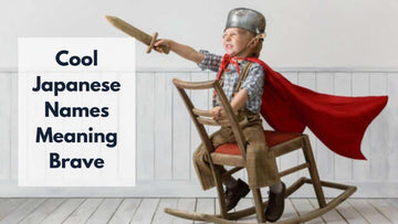 31 Japanese Names Meaning Brave – Japan Truly