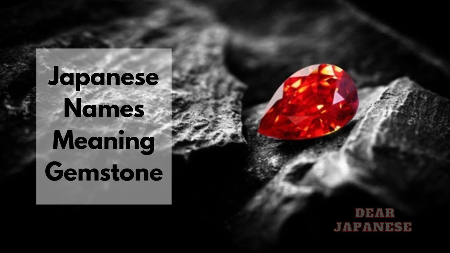 40 Japanese Names Meaning Gemstone – Japan Truly
