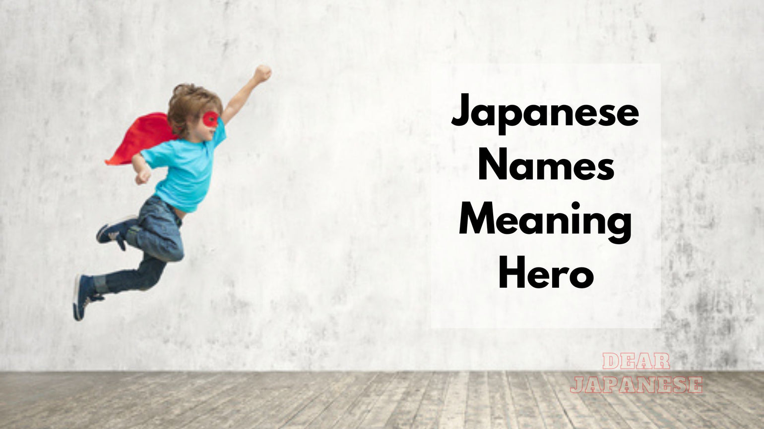 40 Japanese Boy Names Meaning Hero – Japan Truly