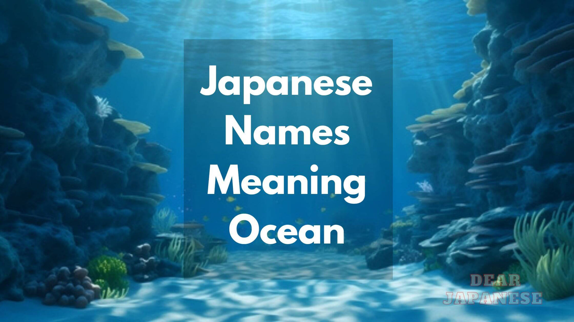 40 Japanese Names Meaning Ocean – Japan Truly
