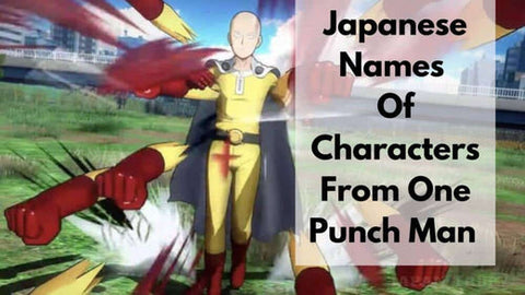 Japanese Names Of Characters From One Punch Man – Japan Truly