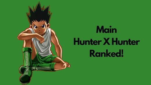 10 Main Hunter X Hunter Characters Ranked! – Japan Truly
