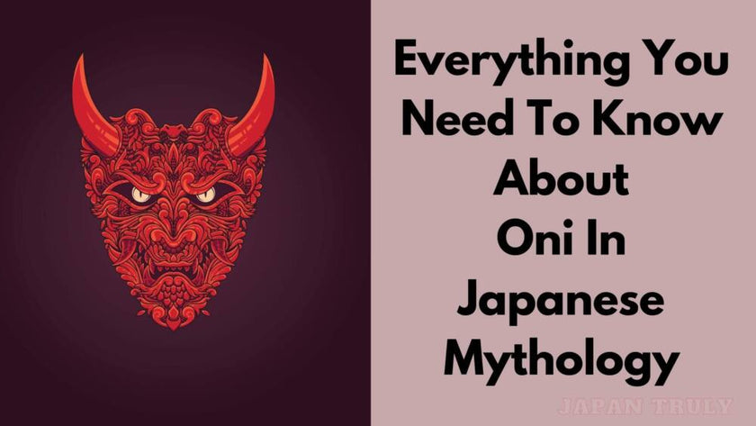 All About Oni In Japanese Mythology – Japan Truly