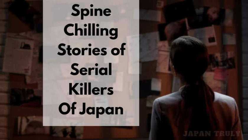 6 Famous Serial Killers Of Japan That Still Give Me The Chills – Japan ...