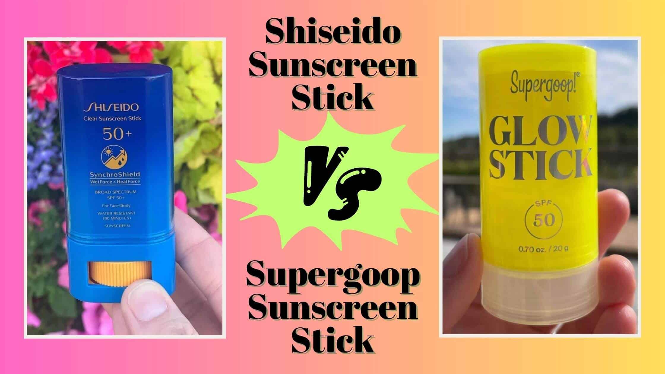 Shiseido Vs Supergoop Sunscreen Stick: Sun Protection Showdown – Japan ...