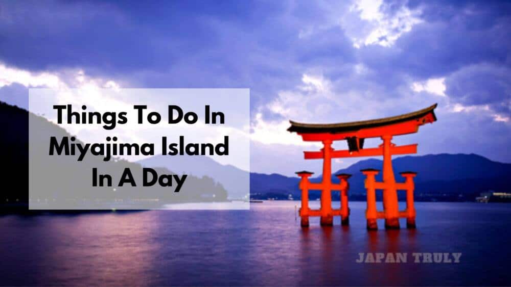 Heading To Hiroshima: Enjoy 3 Local Activities On Miyajima Island In A ...