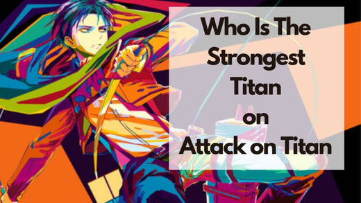 Who Is The Strongest Titan In Attack On Titan? (Ranked By Strength ...