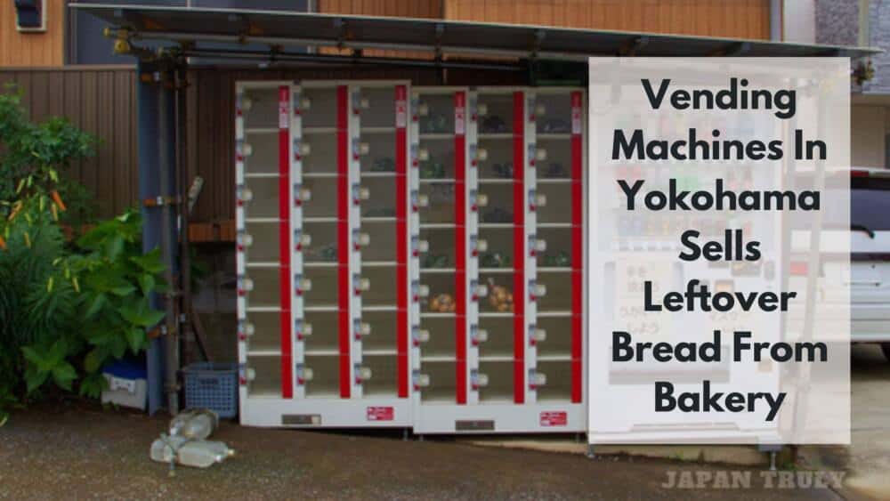 Vending Machines In Yokohama Sells Leftover Bread From Bakery For 30% ...